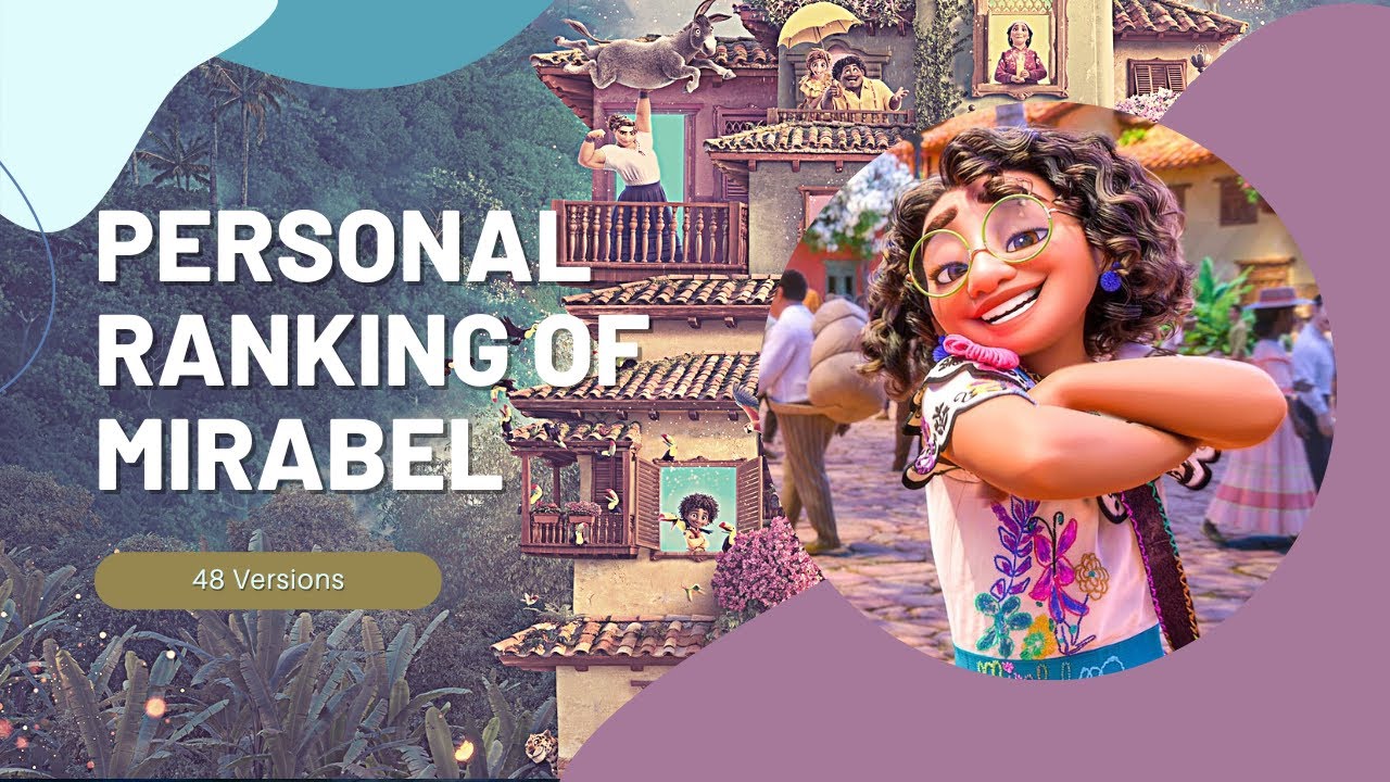 My Personal Ranking Of Mirabel (48 Versions) - YouTube