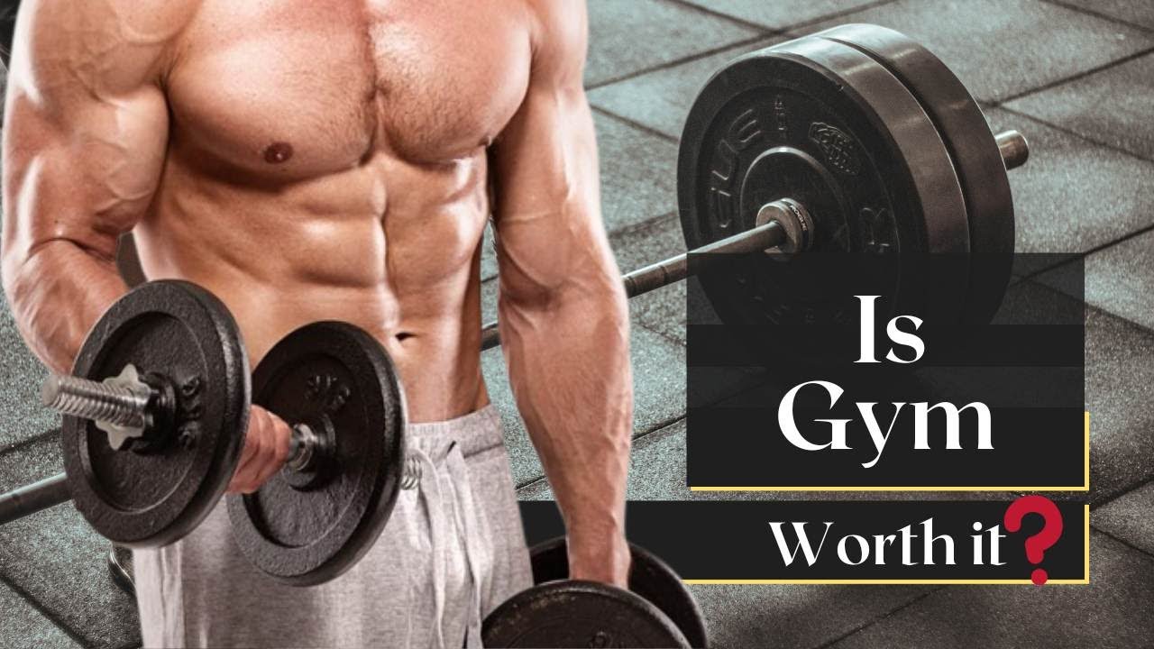 Is Gym really worth it? Honest Opinion - YouTube