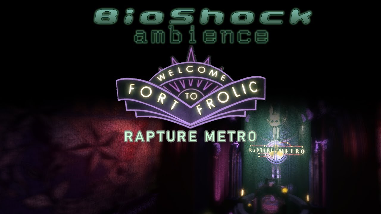 BioShock ambience - [Fort Frolic] Rapture metro - YouTube