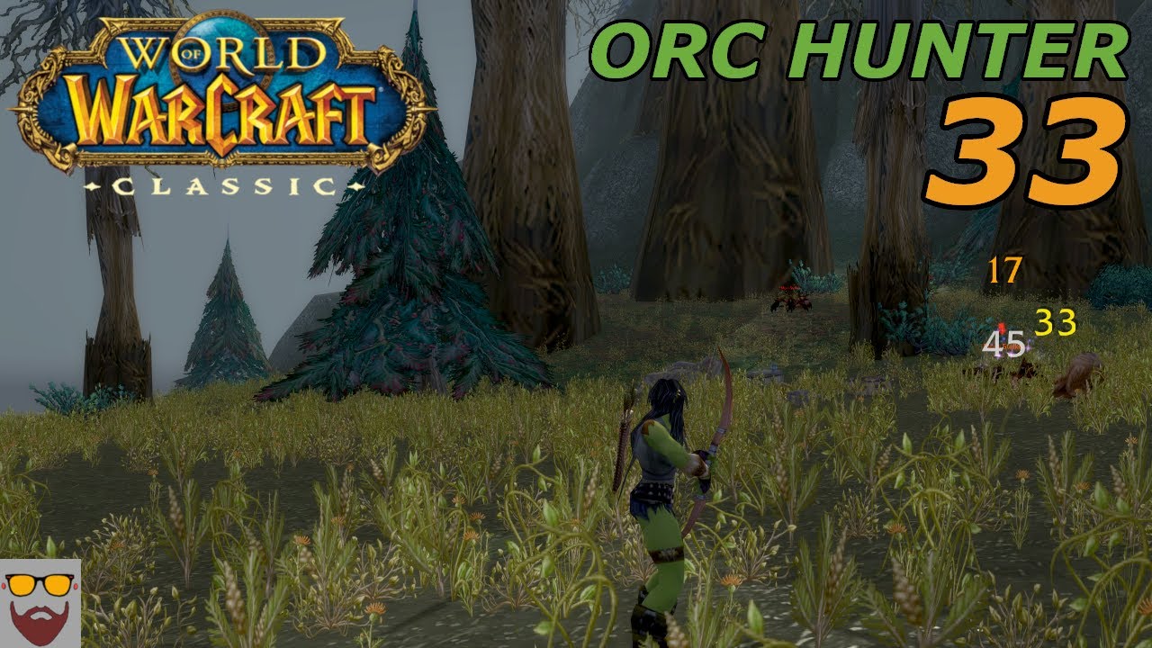 Let's Play WoW - CLASSIC - Orc Hunter - Part 33 - Gameplay Walkthrough ...