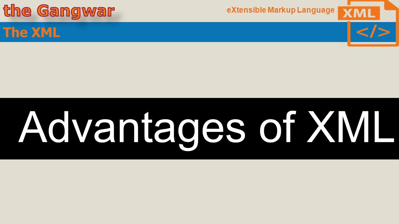 XML Advantages XML Relation With W3C XML Features XML Advantages XML Relation With W3C XML Features
