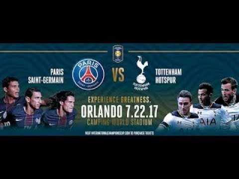 [GAMING] PSG vs TOTTENHAM// FULL MATCH- INTERNATIONAL CHAMPIONS CUP ...