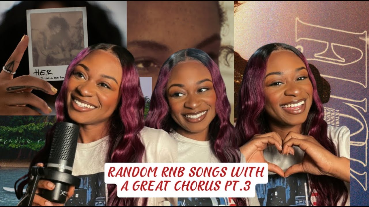 RANDOM RNB SONGS WITH A GREAT CHORUS PT.3/ FINALE!!! - YouTube