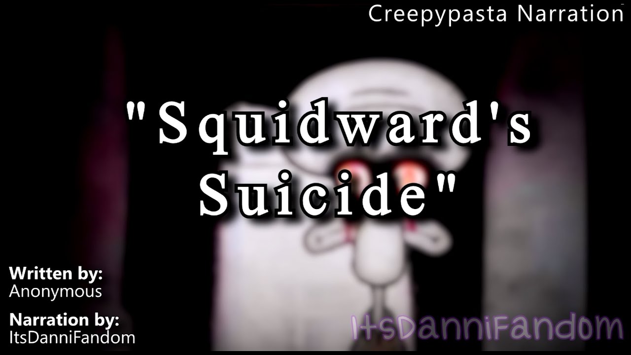 "Squidward's Suicide" Creepypasta Narration | 13 Days of Halloween 2023 ...