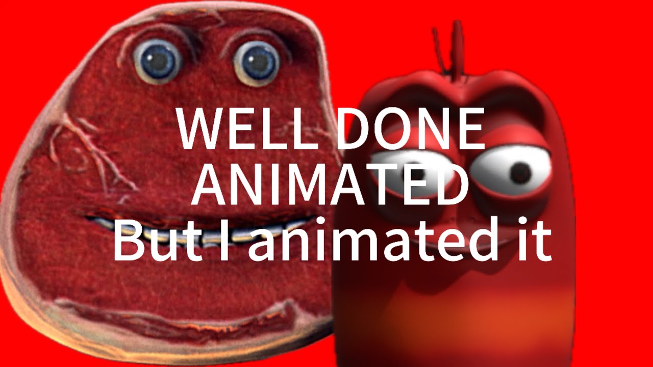 WELL DONE animated but I animated it - YouTube