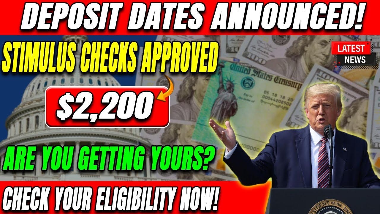 $2,200 Stimulus Checks Approved – Deposit Dates Announced for Social ...