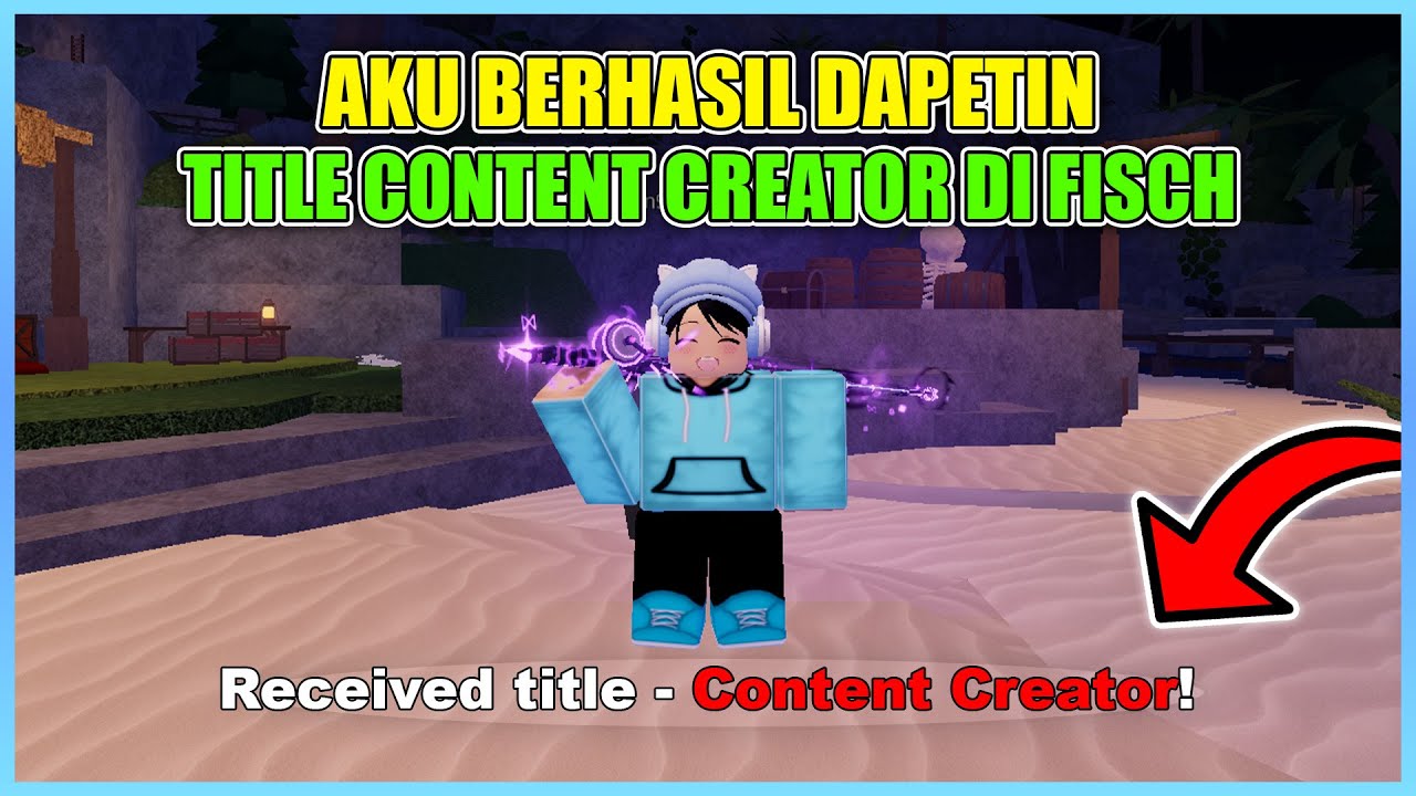 AKU BERHASIL DAPETIN TITLE CONTENT CREATOR DI FISCH - Roblox Indonesia ...