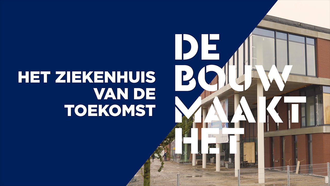 Het ziekenhuis van de toekomst? De Bouw maakt het! - YouTube