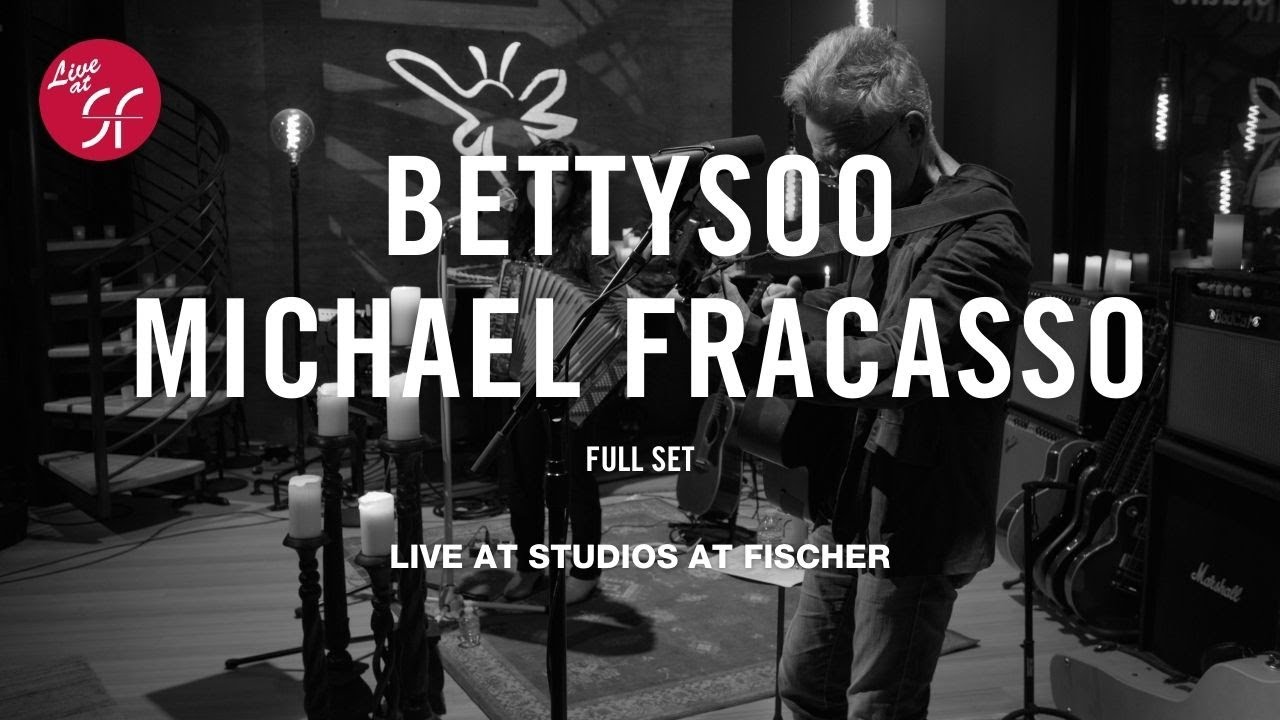 BettySoo & Michael Fracasso - Full Performance (Live at SF: The Firefly ...