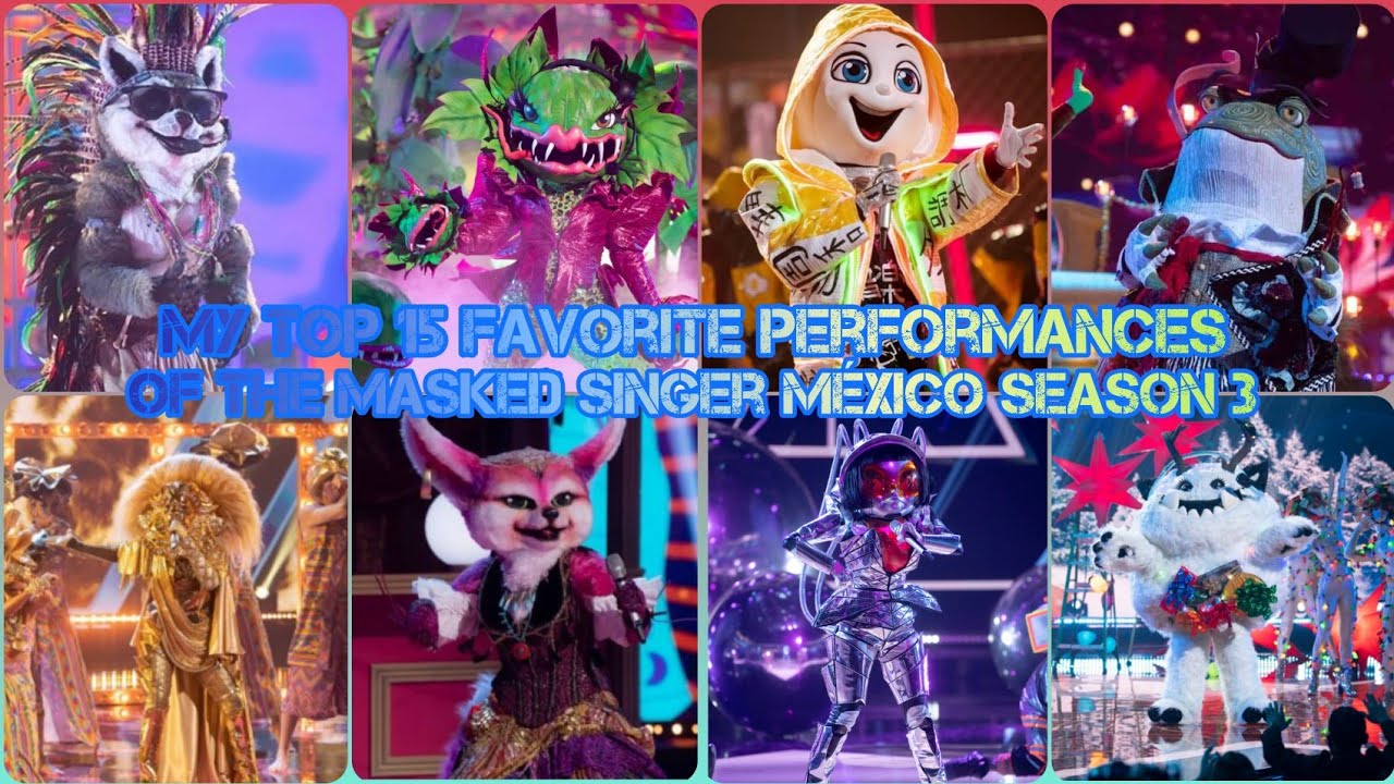 My top 15 favorite performances of The masked singer México | Season 3 ...