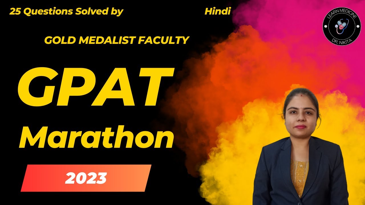 GPAT 2025 | 25 Questions solved | in HINDI Discussion with Explanation ...
