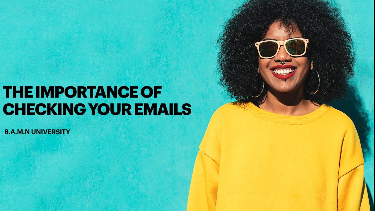 The Importance of Checking Your Emails - YouTube