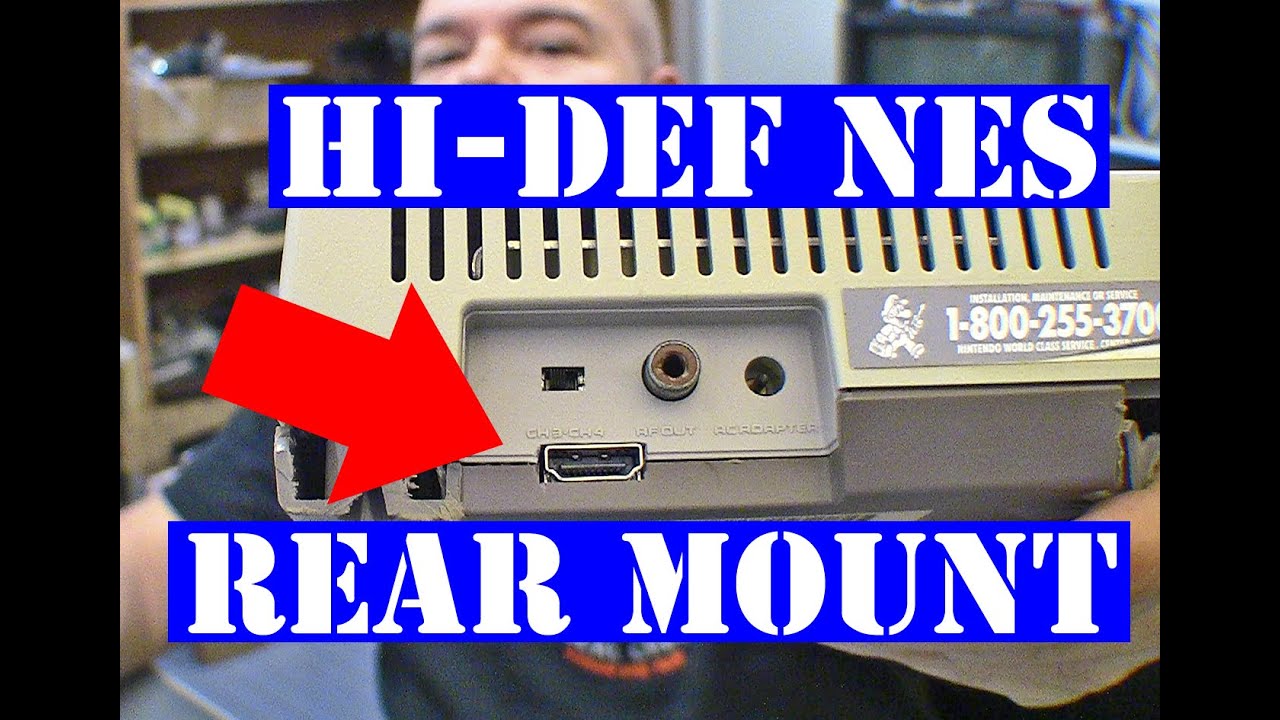 Hi-Def NES - top loader HDMI port rear mount solution - YouTube