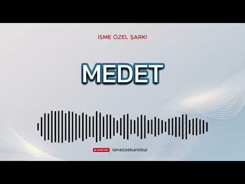 MEDET. İsme Özel Şarkı . #ismeözelşarkı #şarkı #ismeozel #özelşarkı
