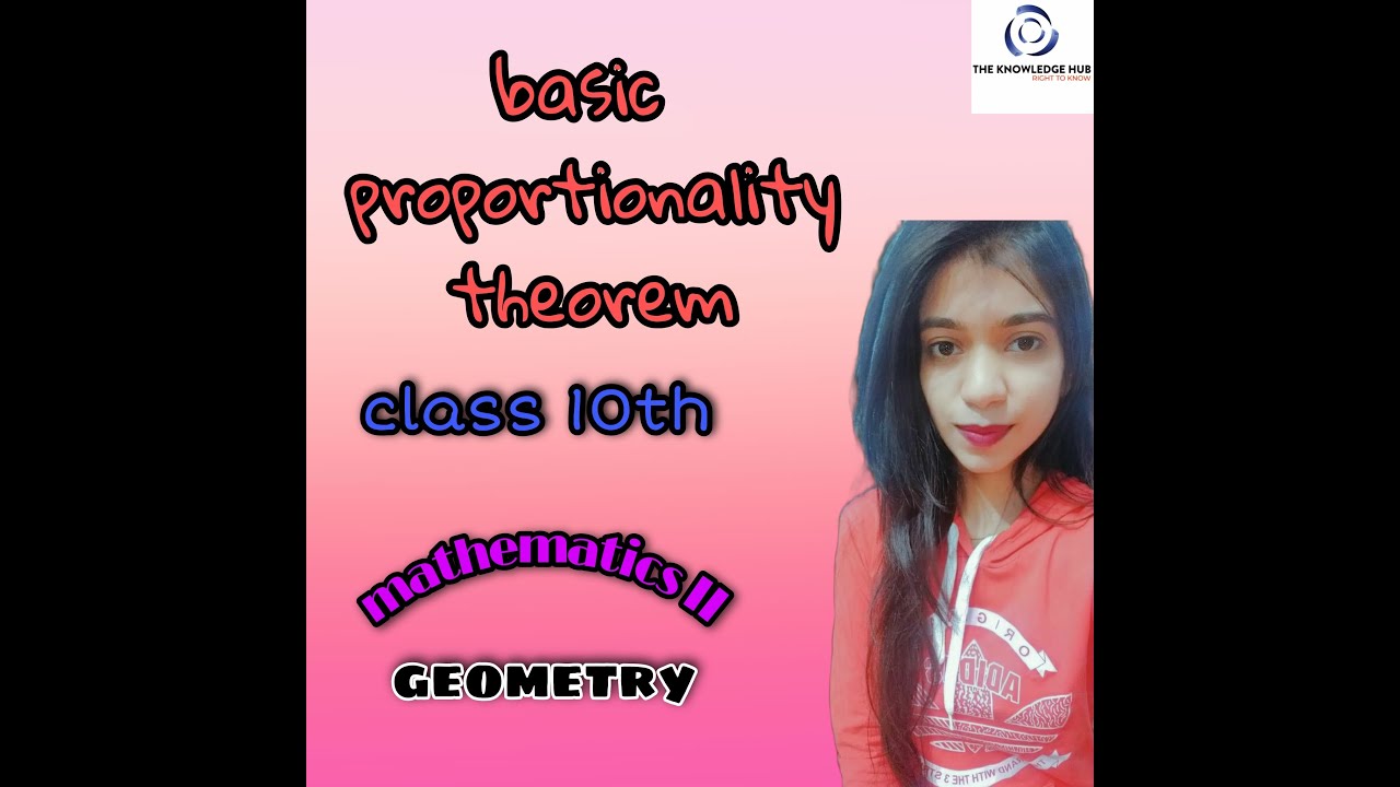 Basic Proportionality Theorem | Geometry Class 10 | Thales Theorem ...
