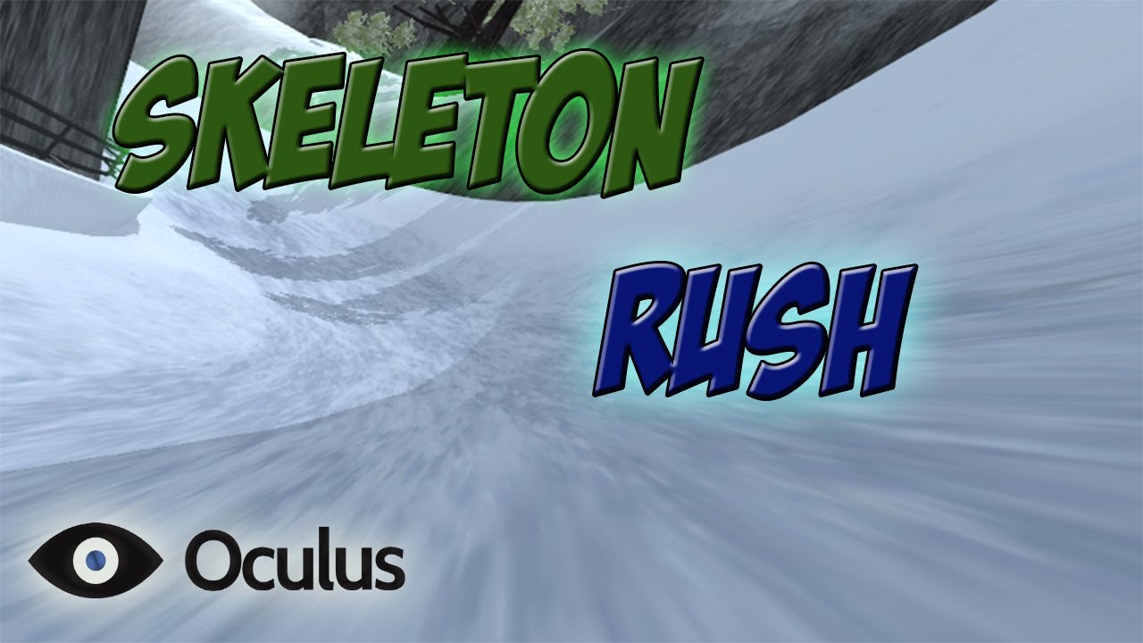 Skeleton Rush w/ Oculus Rift - SPEED DEMONS! - YouTube