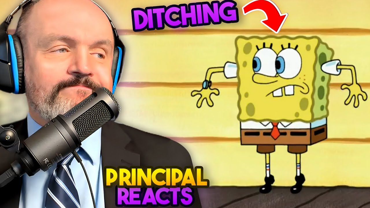 High School Principal Reacts - SpongeBob SquarePants S6E14 - "Ditchin ...