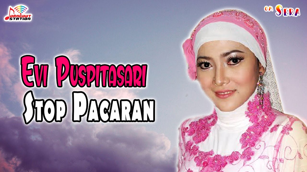 Evi Puspitasari - Stop Pacaran (Official Music Video) - YouTube