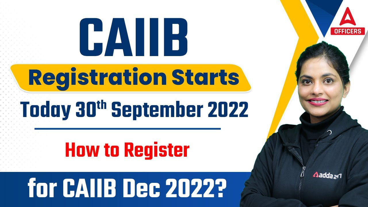 CAIIB Registration 2022 | Starts Today | How to Register for CAIIB Dec ...