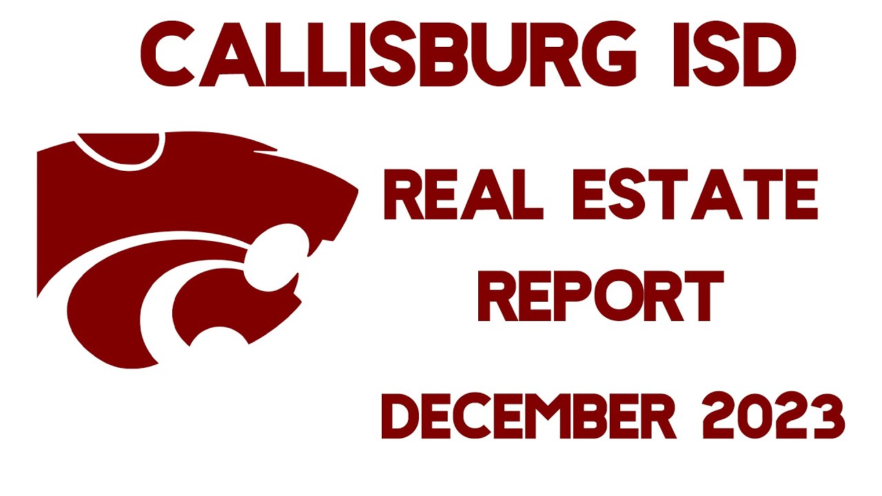 Real Estate Report for Callisburg ISD: December 2023 - YouTube