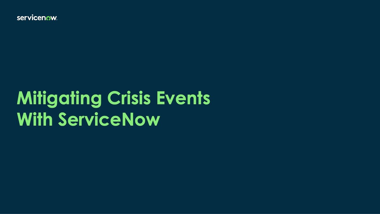 Mitigating Crisis Events with ServiceNow - YouTube