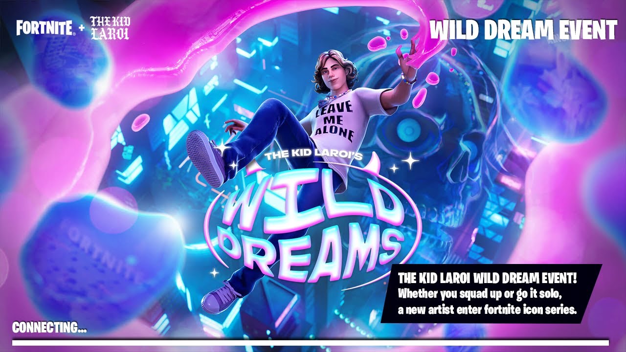KID LAROI WILD DREAMS EVENT AES KEY OUT NOW In Fortnite (Map Code) WILD ...