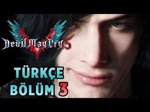GİZEMLİ BÜYÜCÜ V ! | DEVIL MAY CRY 5 TÜRKÇE BÖLÜM 3