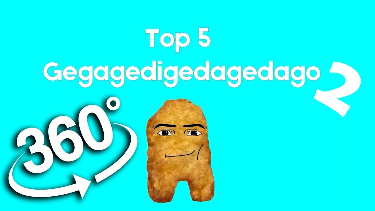 Top 5 Gegagedigedagedago: part 2 | 360 degree 4k / VR - YouTube