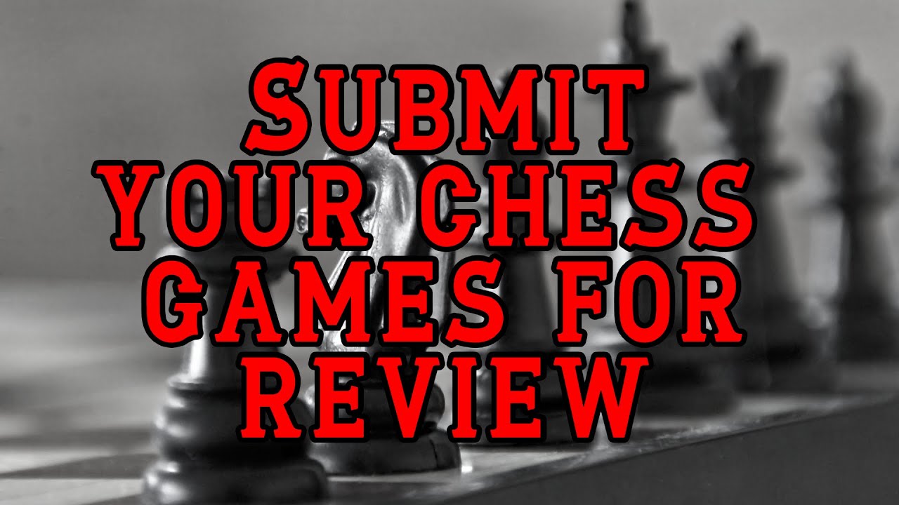 Send me your chess games so I can review them/ a recent game - YouTube