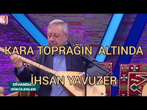 KARA TOPRAĞIN ALTINDA