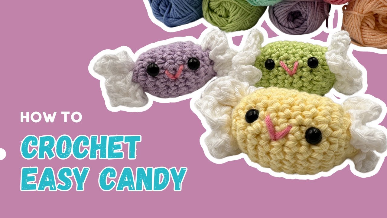 How to crochet amigurumi candy - Easy crochet candy for beginners - YouTube