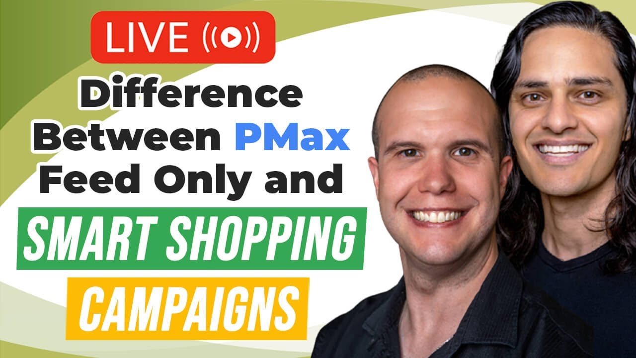 ⚖️ Difference Between PMax Feed Only and Smart Shopping Campaigns ...