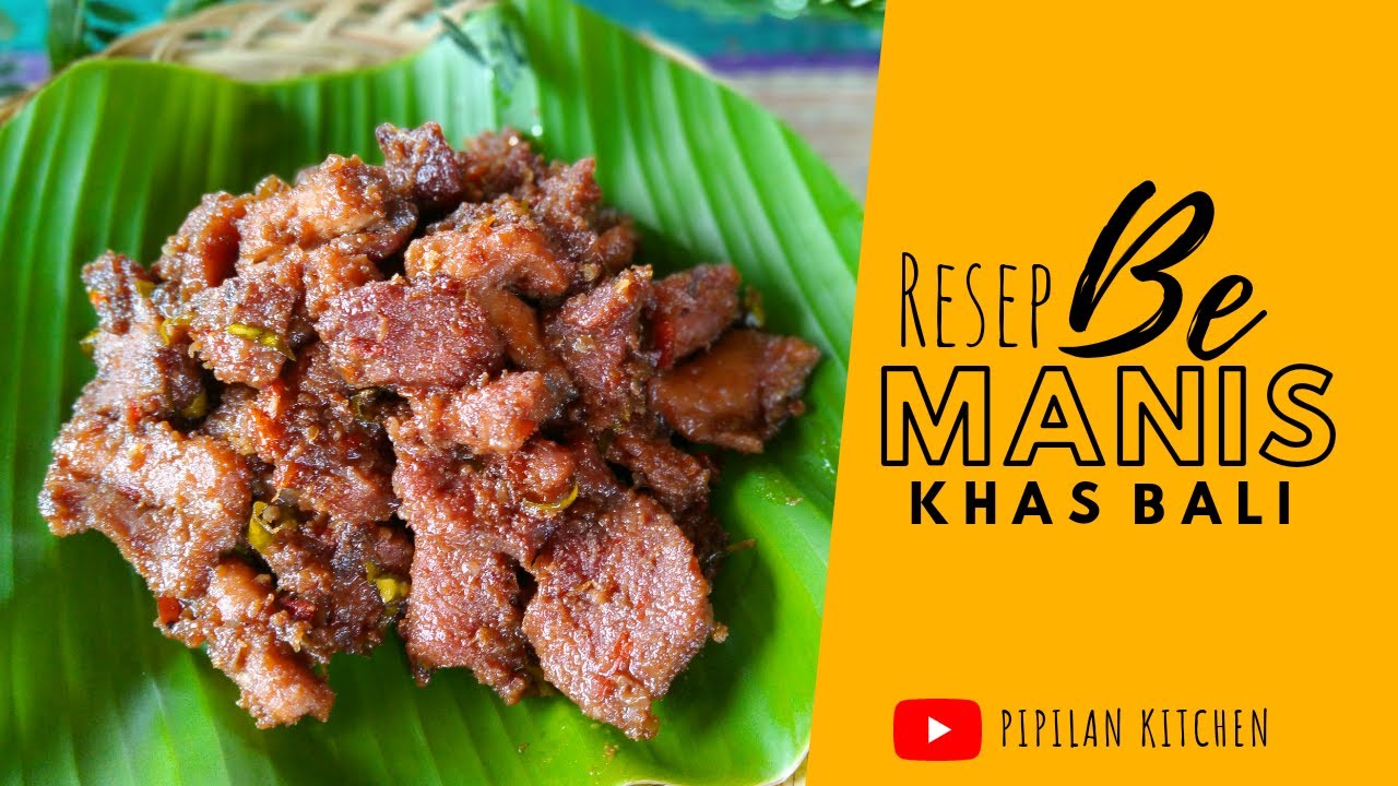 Resep Be Manis Khas Bali | Balinese Fried Sweet Pork Recipe - YouTube