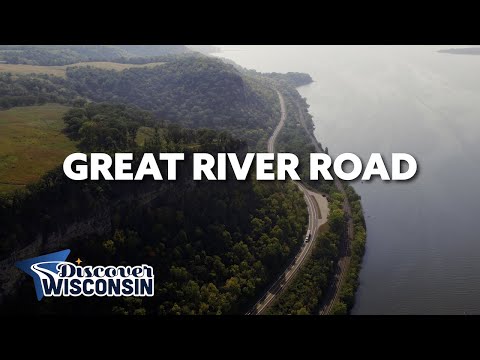 The Wisconsin Great River Road - An All American Road