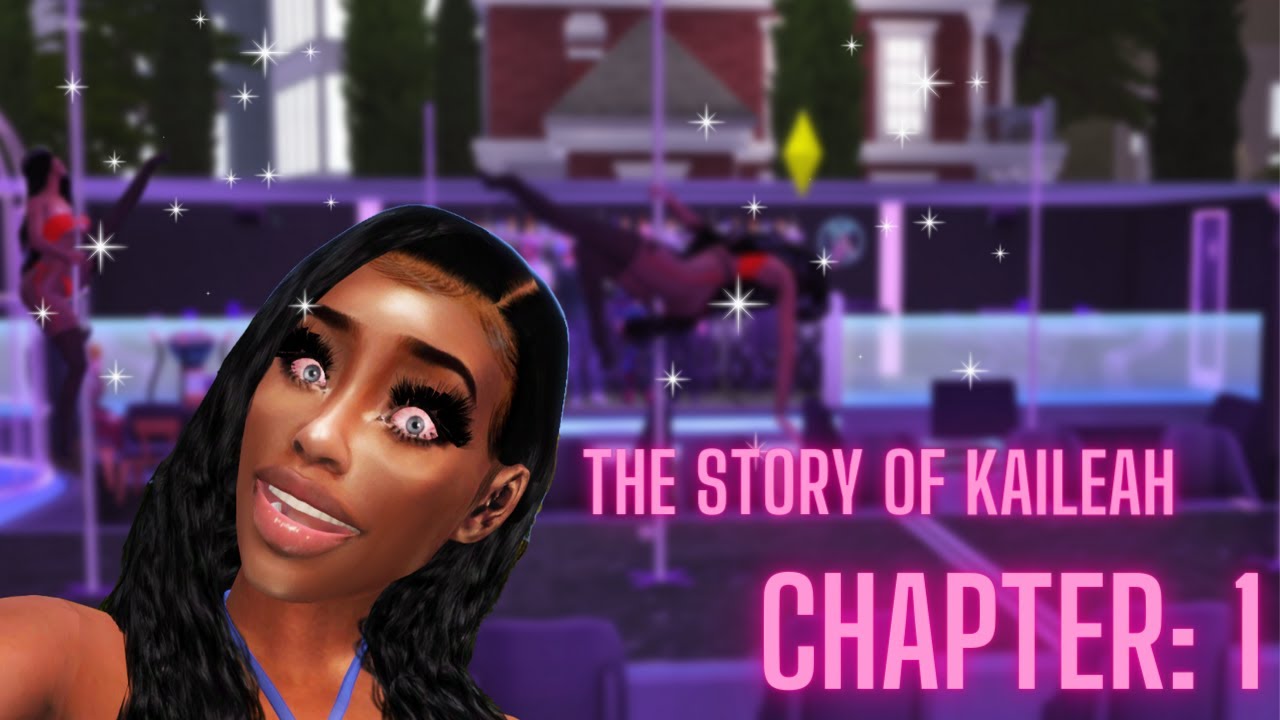 THE STORY OF KAILEAH CH. 1 (DOING WHAT WE GOTTA DO) - YouTube