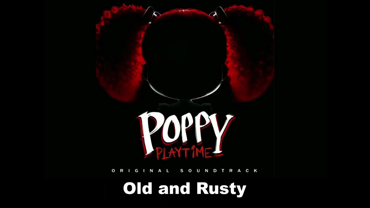 Old and Rusty - Poppy Playtime Secret OST Extended - YouTube