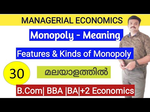 MONOPOLY|Meaning|Features of Monopoly|Kinds of Monopoly|Monopolist's ...
