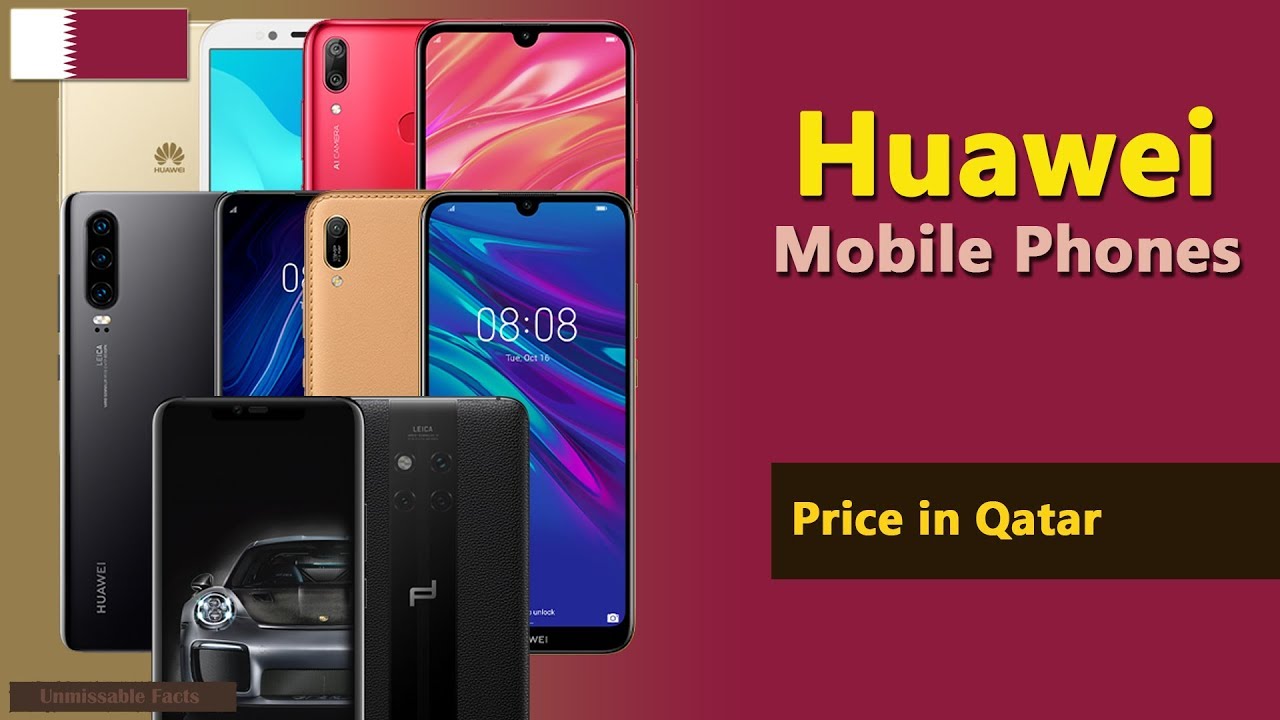Huawei Mobile Price in Qatar | Huawei Phones Prices in Qatar - 2019 ...
