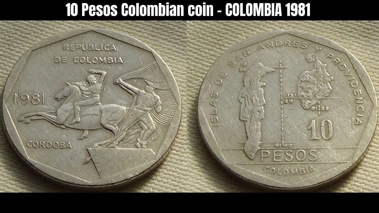 10 Pesos Colombian coin - COLOMBIA 1981 - YouTube