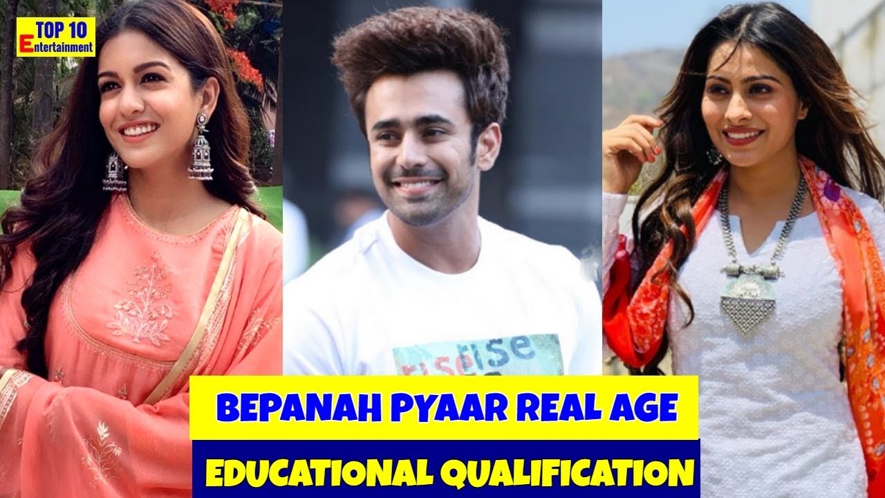 Bepanah Pyaar Actors real age and Educational Qualification 2019 - YouTube