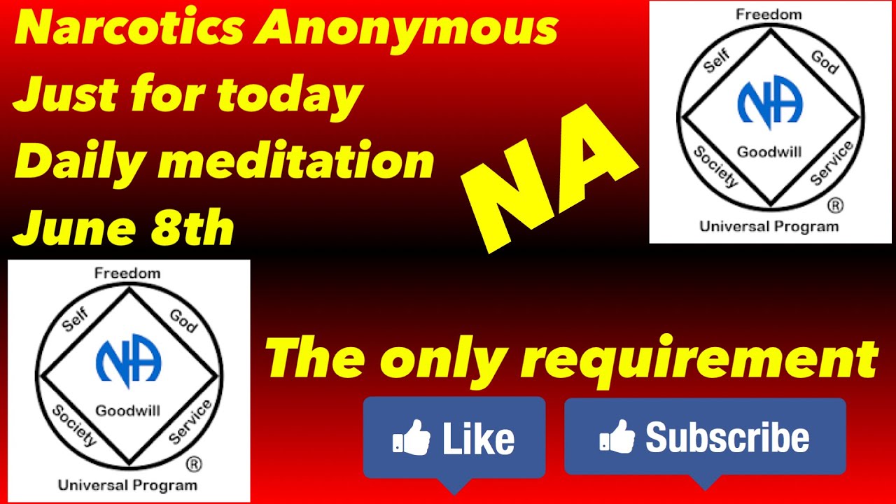 Narcotics Anonymous just for today daily meditation, June 8th (The only ...