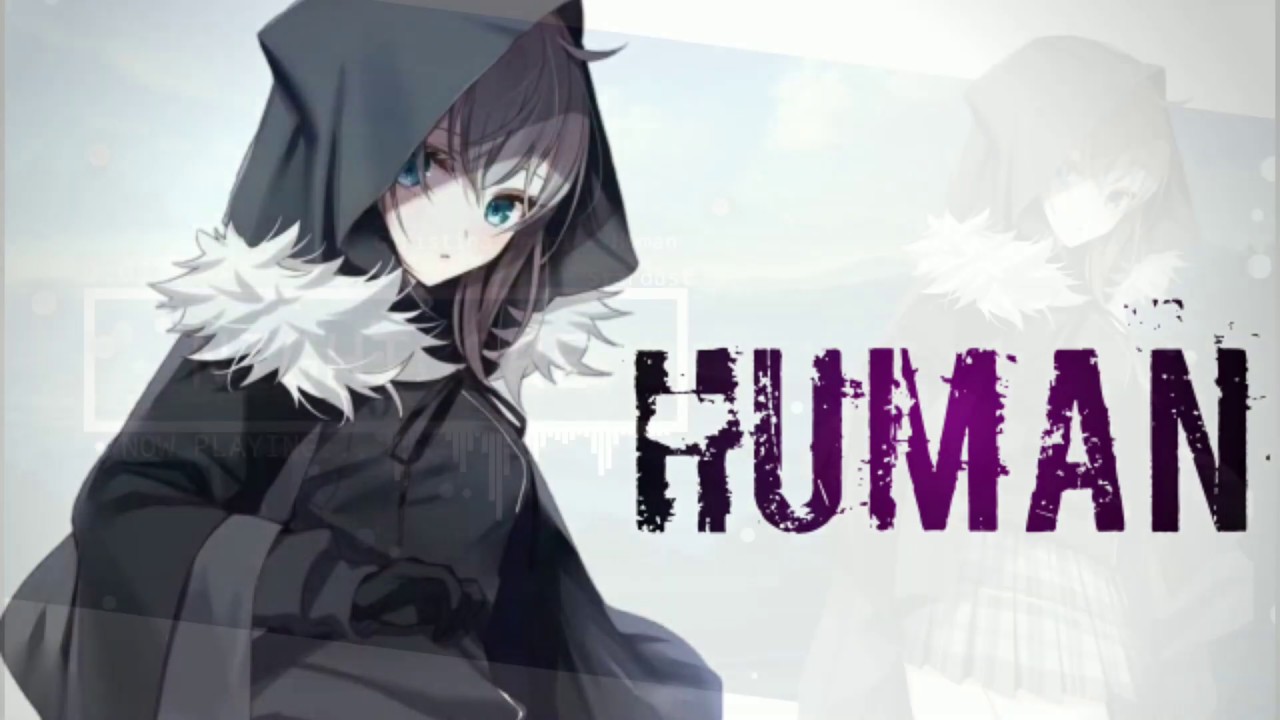 Nightcore - Human - YouTube