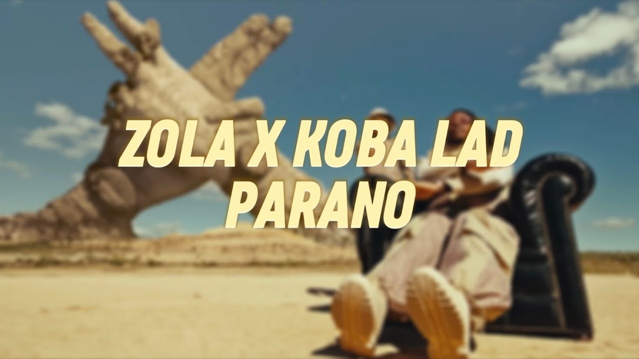 Zola x Koba LaD - Parano (Lyrics) - YouTube