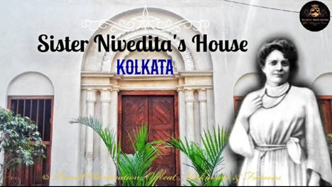 The House of Sister Nivedita || Kolkata by Tourist Destination - YouTube