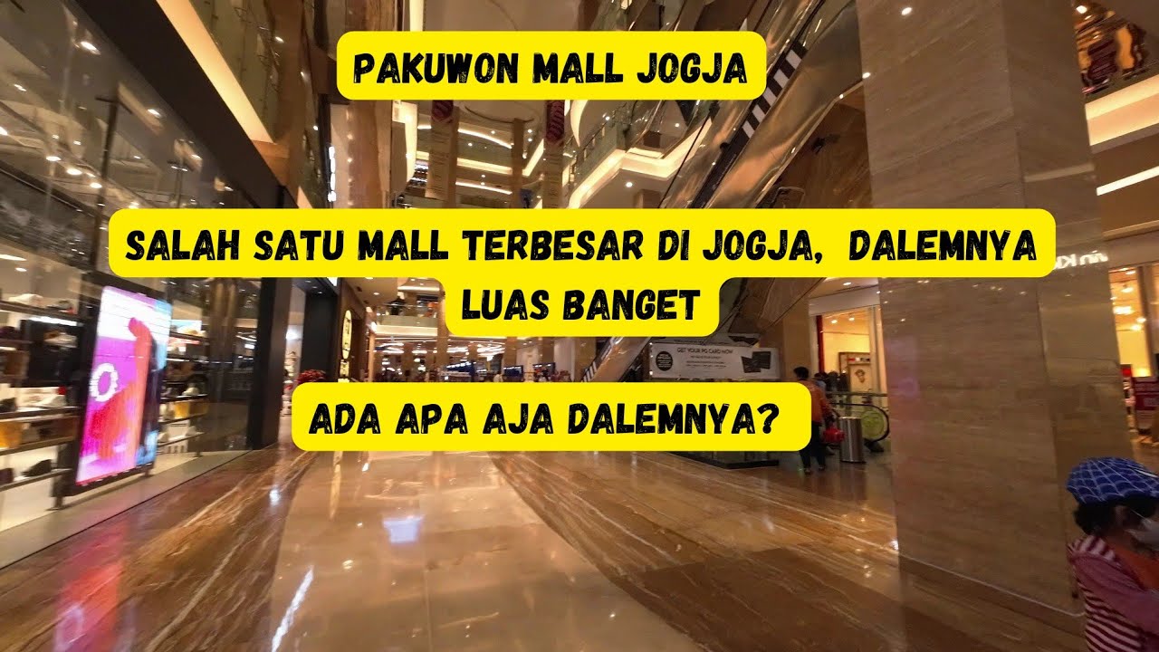 Walking around pakuwon mall jogja | mall terbesar di jogja dulu bernama ...