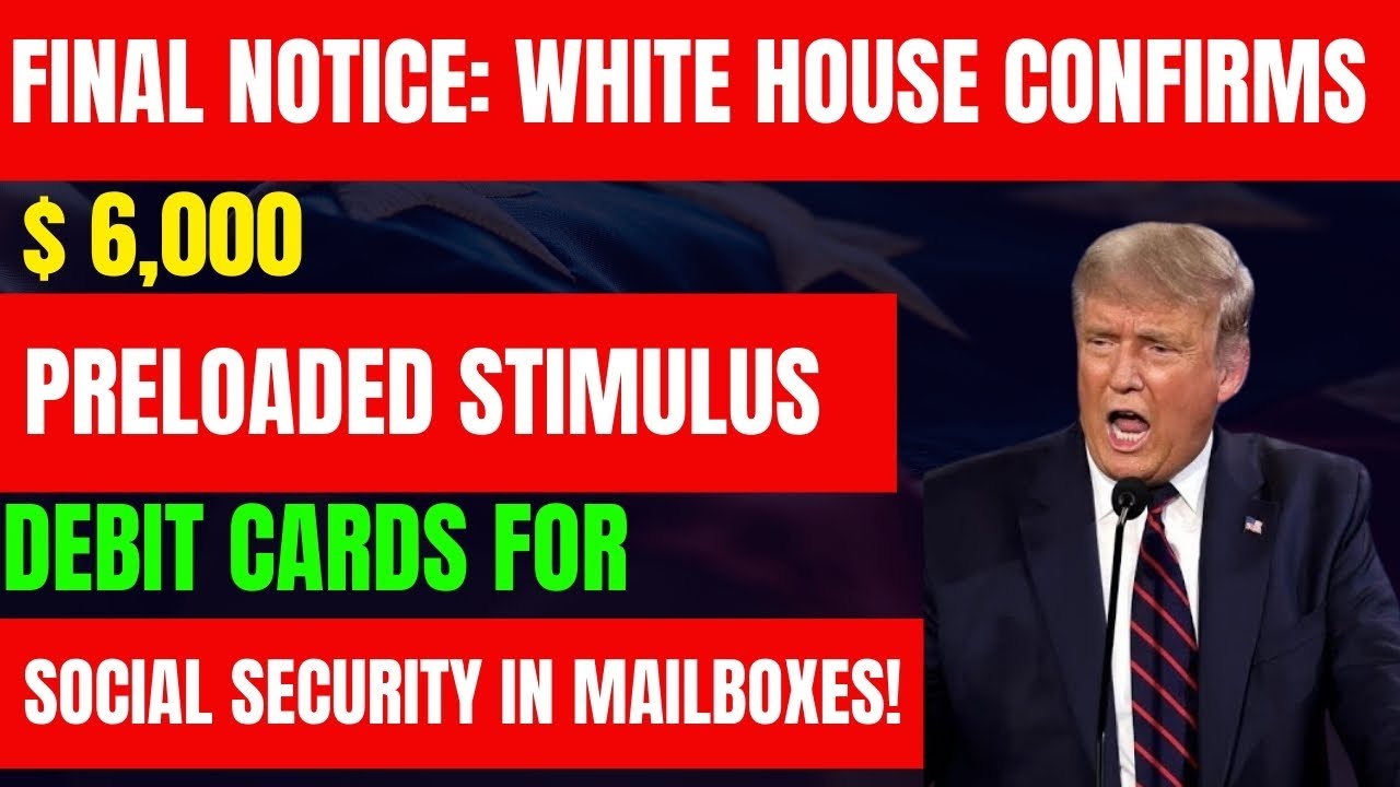 FINAL NOTICE: $6,000 Stimulus Debit Cards Arriving in Mailboxes NOW ...
