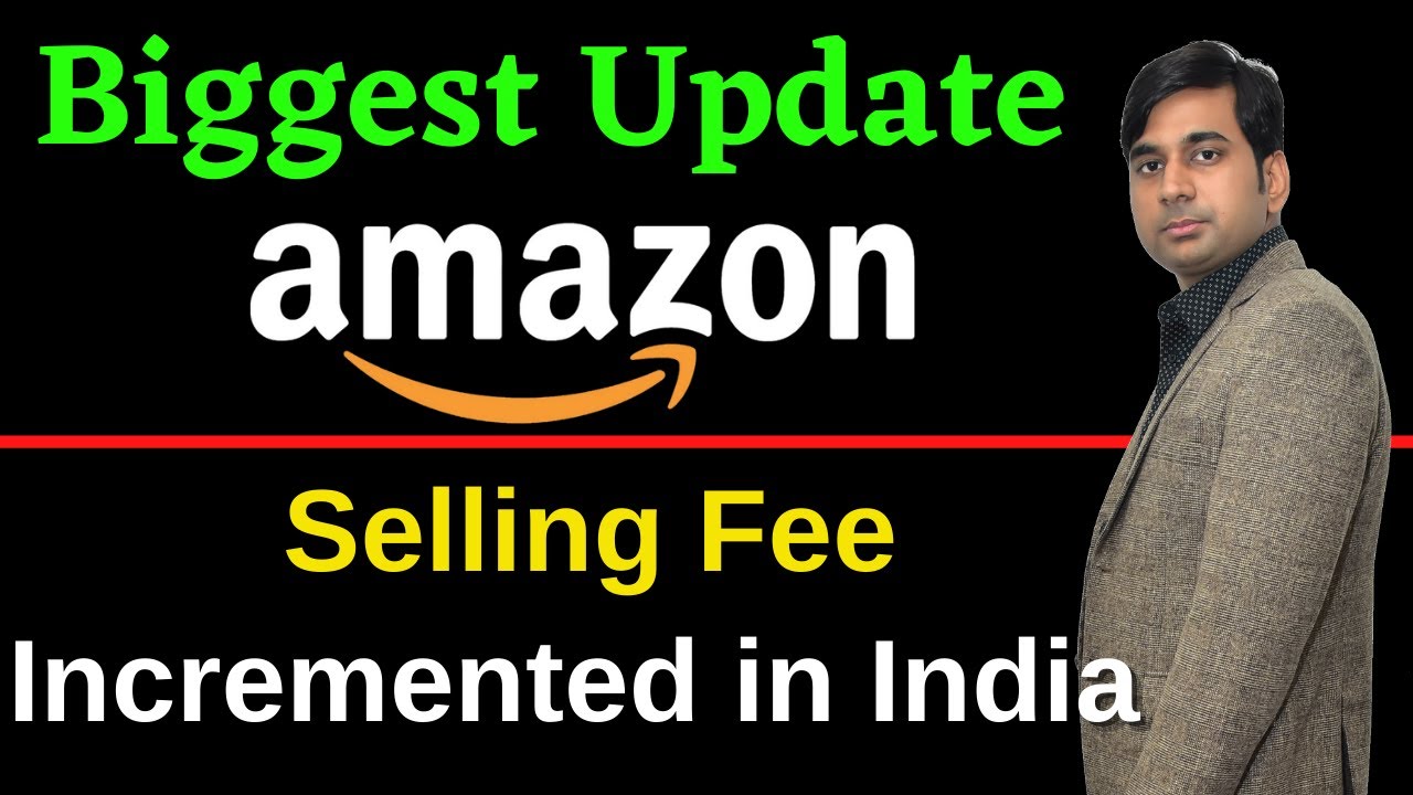 Top Update for Online Sellers Selling on Ecommerce Giant Amazon India ...