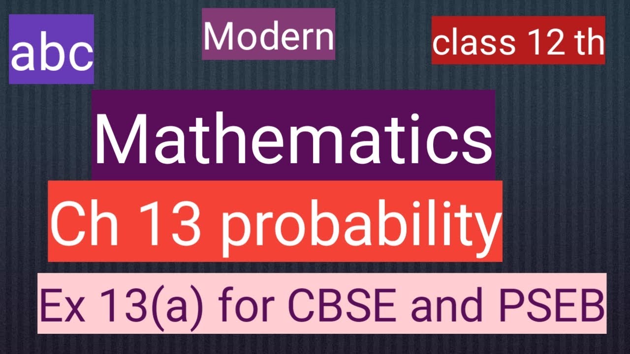 Class 12 th mathematics modern abc solutions of Ch 13 probability Ex 13 ...
