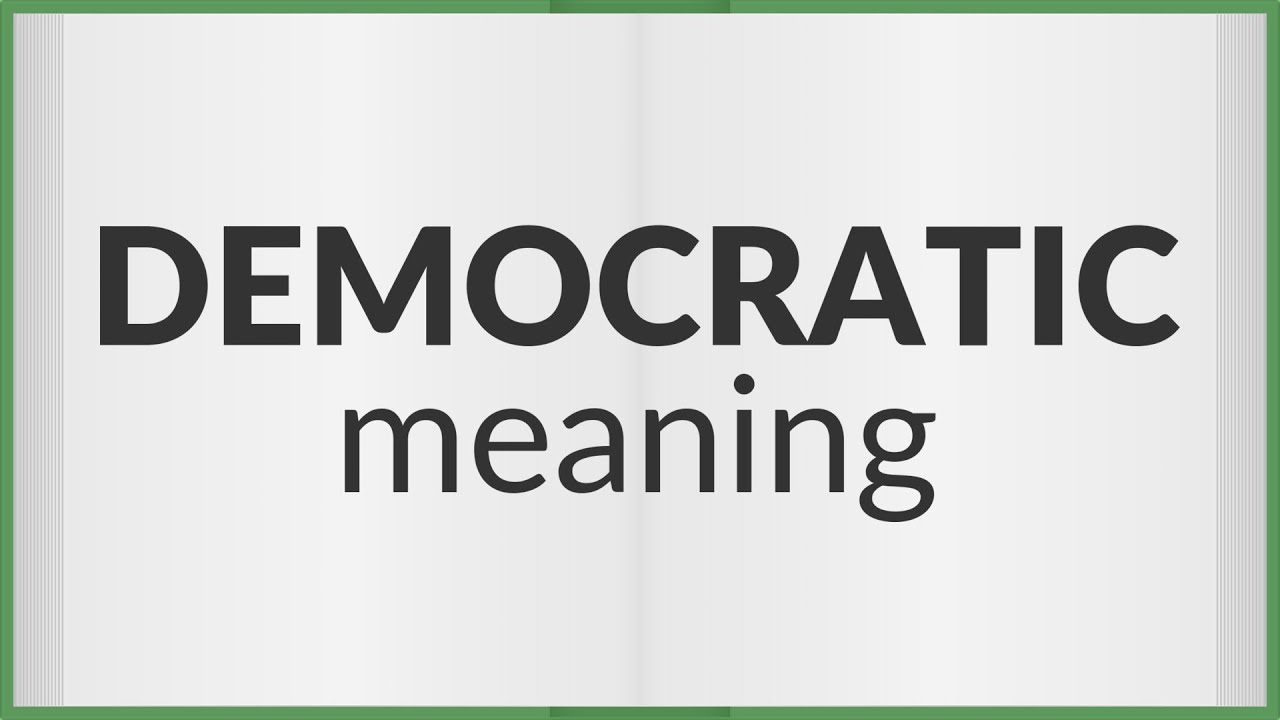 Democratic | meaning of Democratic - YouTube