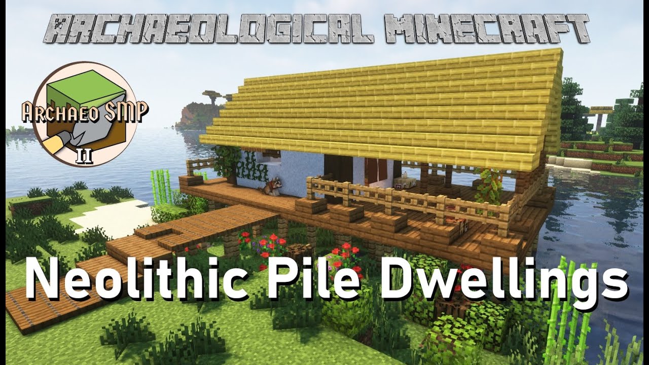 Neolithic Pile Dwellings on Archaeo SMP Season 2 | Archaeological ...